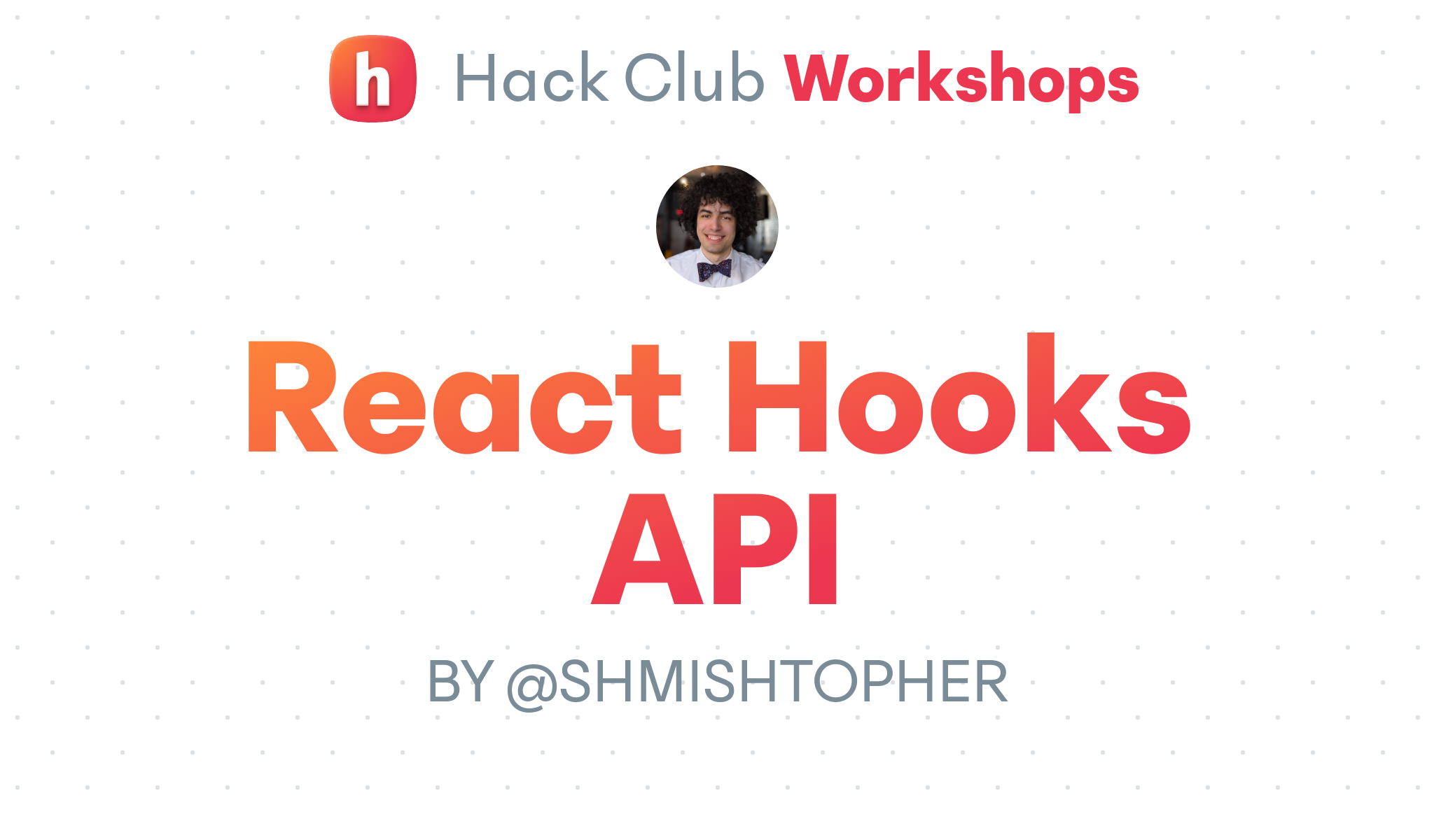 React Hooks Api Hack Club